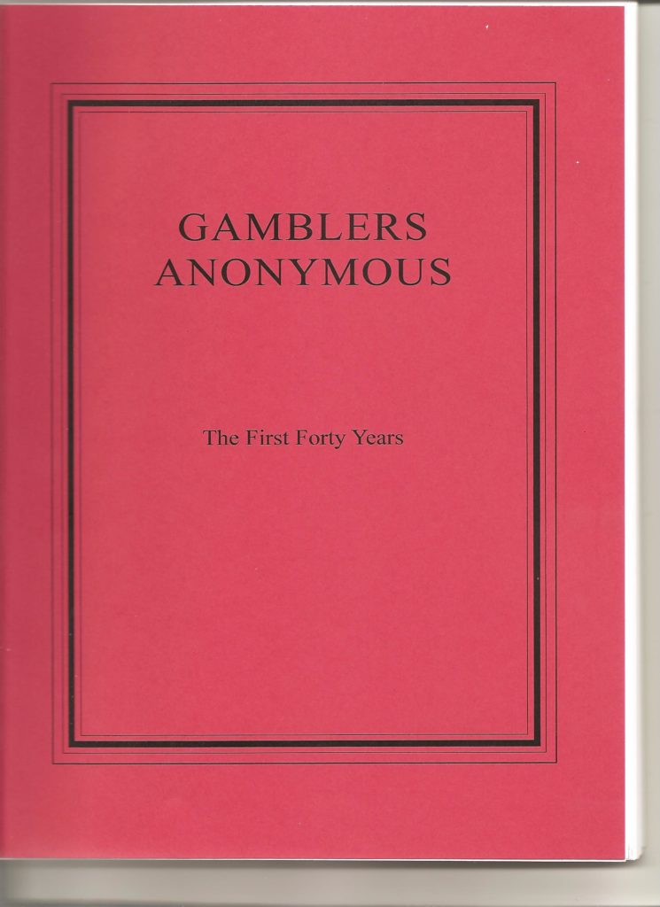 The First Forty Years - Gamblers Anonymous